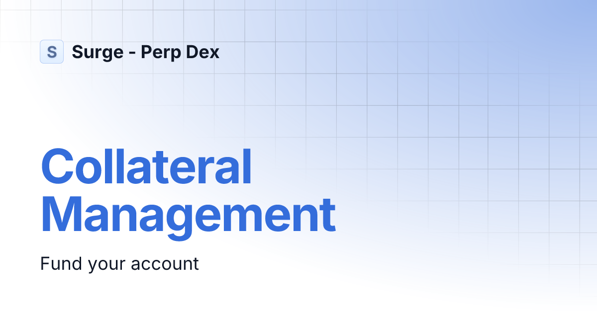 Collateral Management | Surge - Perp Dex